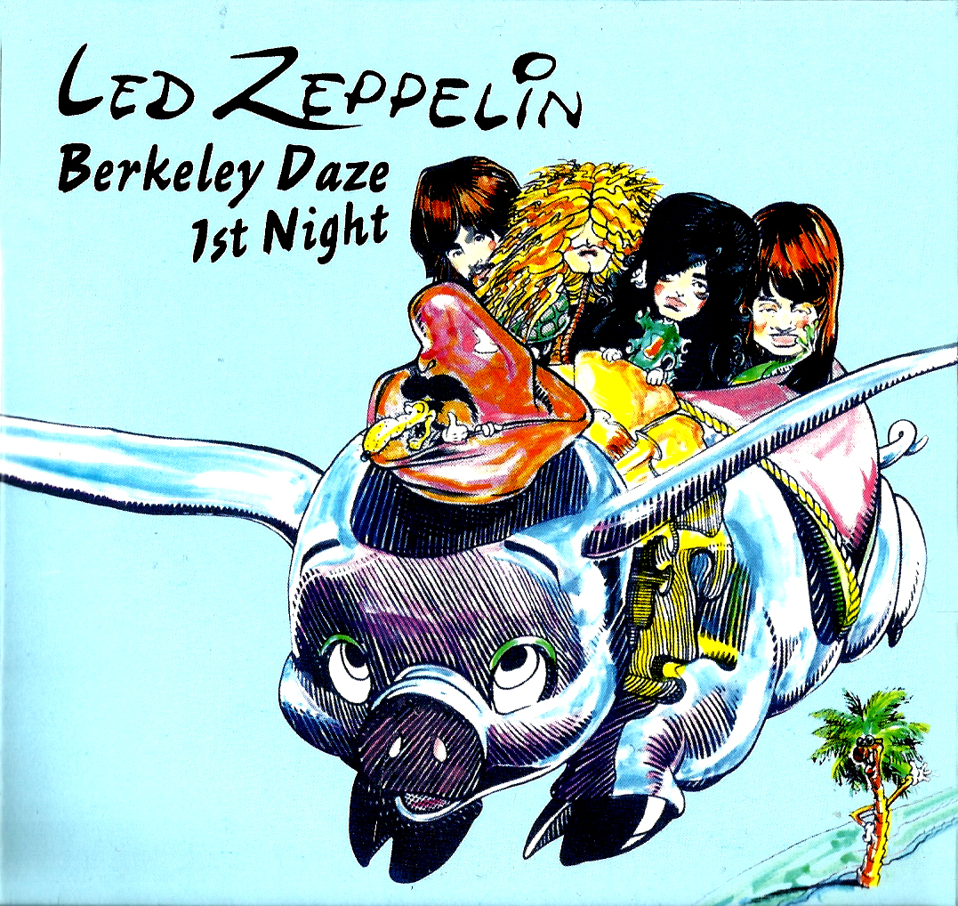 World Of BOOTLEGS: BOOTLEG : Led Zeppelin - Berkeley Community Theatre ...