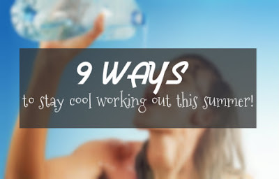 miriahzuniga: 9 ways to stay cool working out this summer.