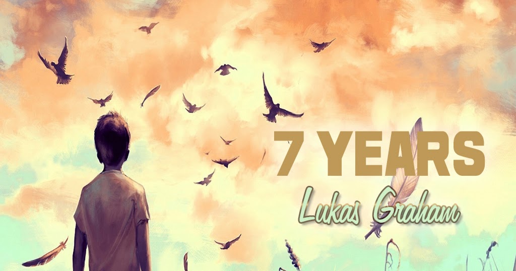 7 Years - Lukas Graham Lyrics and Notes for Lyre, Violin, Recorder ...