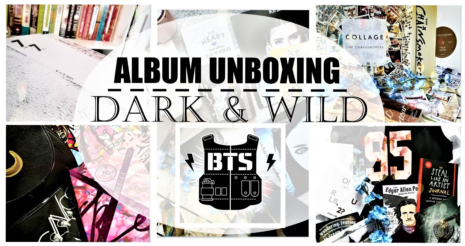 The Bookworm: Album Unboxing #7: "Dark and Wild" by BTS