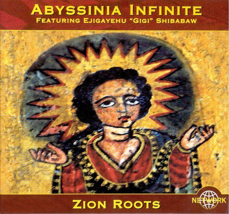 my passion for ethiopian music ...: Abyssinia Infinite - Zion Roots [2003]