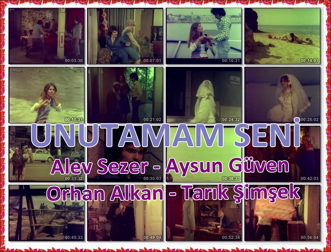 UNUTAMAM SENİ - 1977 Alev Sezer - Aysun Güven - Orhan Alkan - Tarık ...