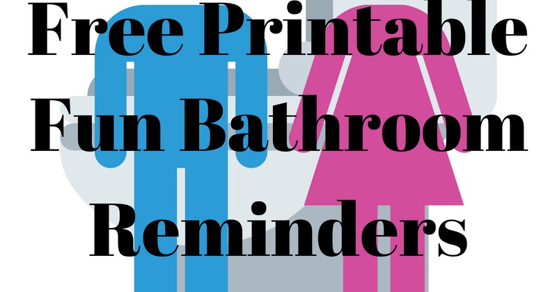 Free Printable Fun Bathroom Reminder Signs | The Parent Game