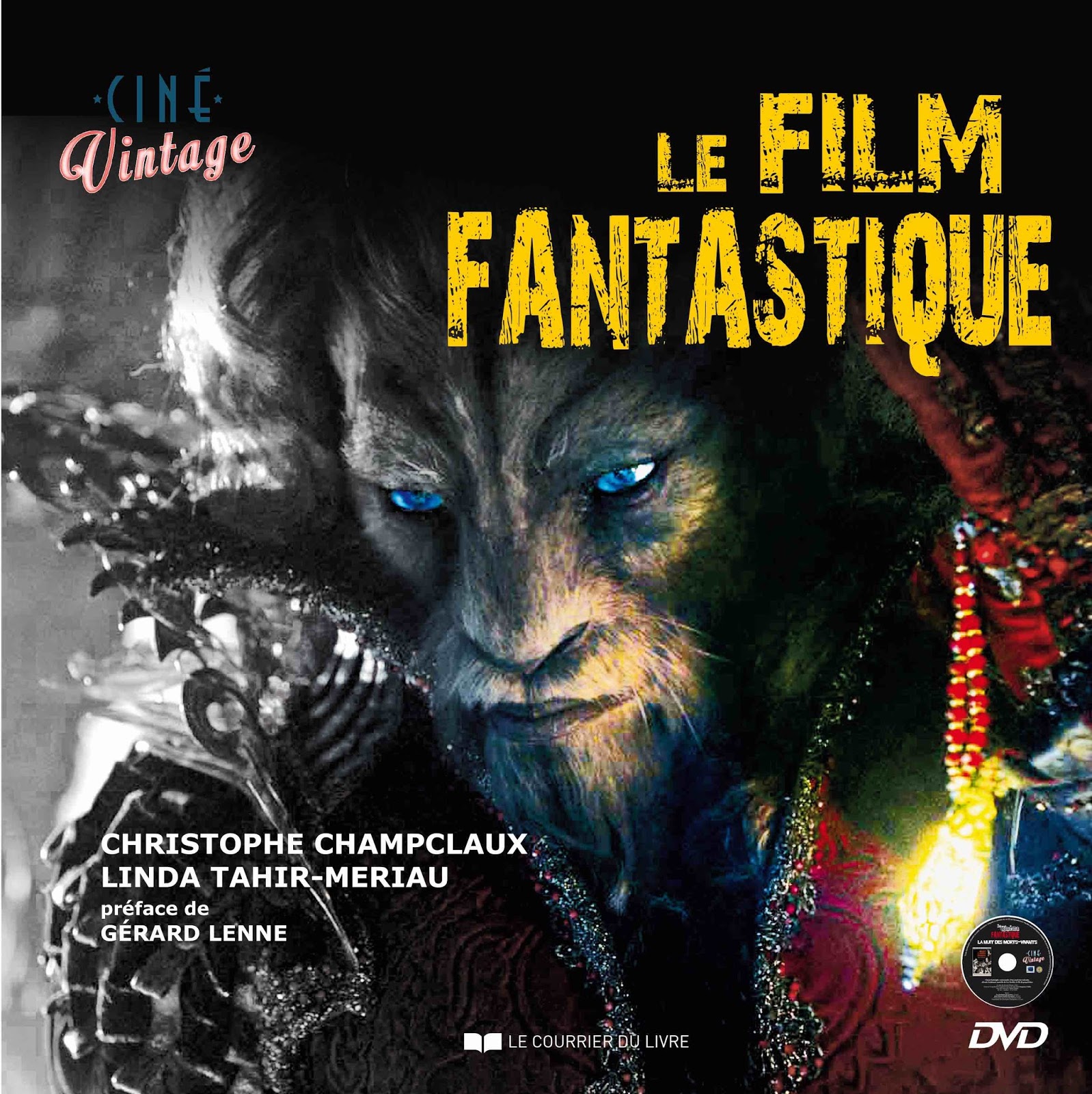 "Le Film Fantastique" de Christophe Champclaux et Linda Tahir-Mériau ...