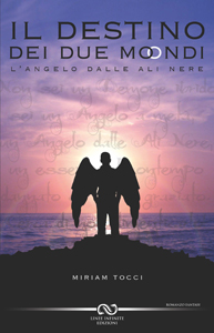 Ombre Angeliche: Il destino dei due mondi-L'angelo dalle ali nere