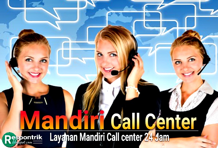 Mandiri Call Center: No Telepon, Email, Layanan SMS dll