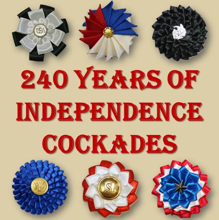 Creative Cockades: 240 Years of Independence Cockades