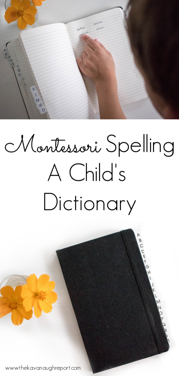 A Child's Dictionary + Thoughts on Learning to Spell in Montessori