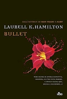 The Bookspaper: Bullet - Laurell K. Hamilton