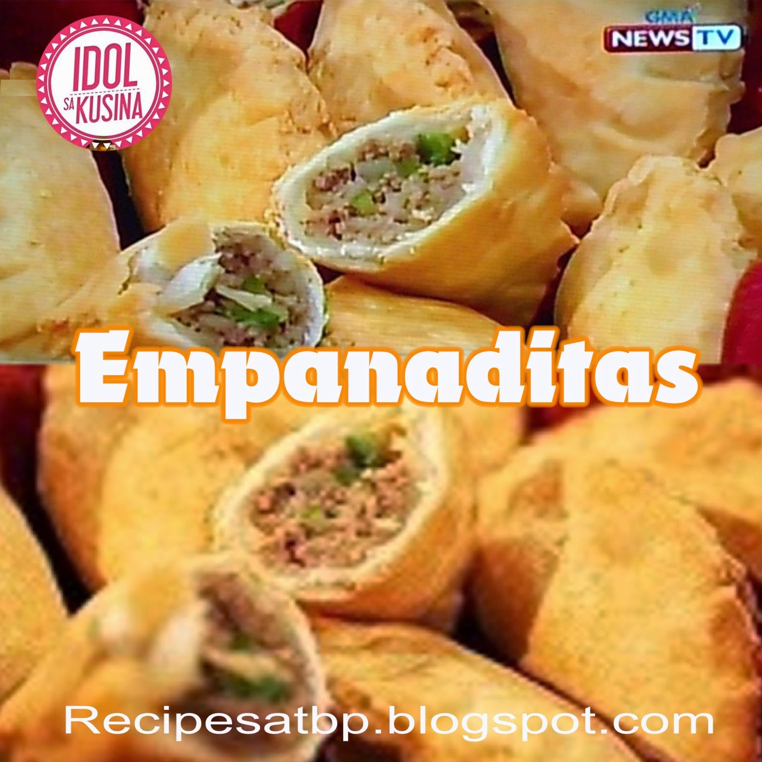 Recipes atbp.: Recipe for Empanaditas by Chef Boy Logro