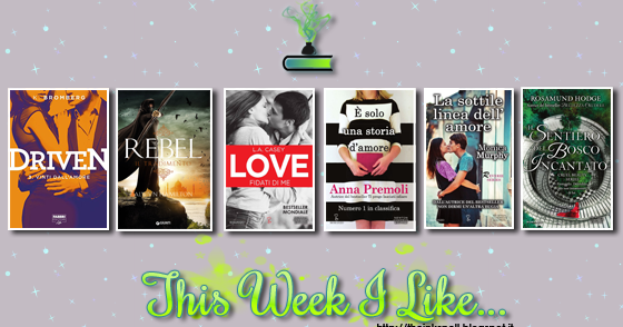 This Week I Like... #17 dal 31 Ottobre al 6 Novembre