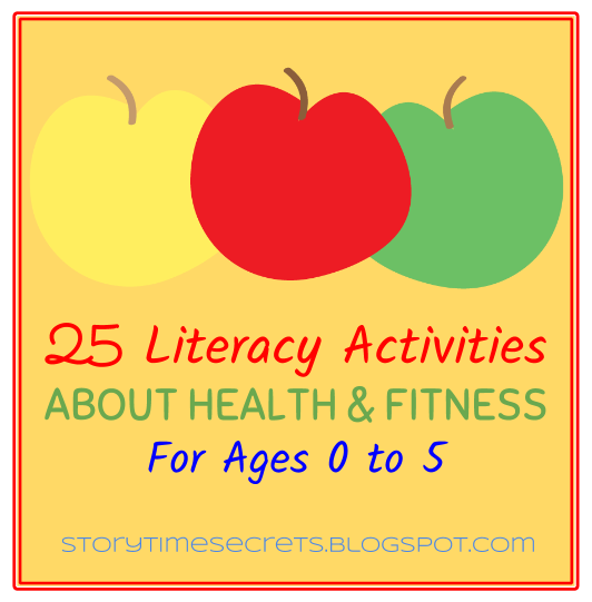 Story Time Secrets: 25 Literacy Activities About Health and Fitness