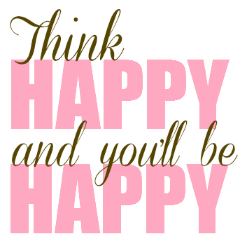 Art Made with Heart: Think Happy and you'll Be Happy