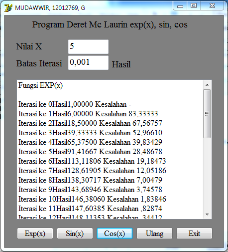 Komputasi Numerik Membuat Program Deret Mc Laurin exp(x), sin, cos menggunakan Delphi7 ...