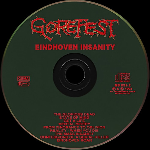 underground_blasphemies: Gorefest "The Eindhoven Insanity" Nuclear ...