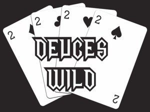 Deuces are Wild: Deuces are Wild # 8