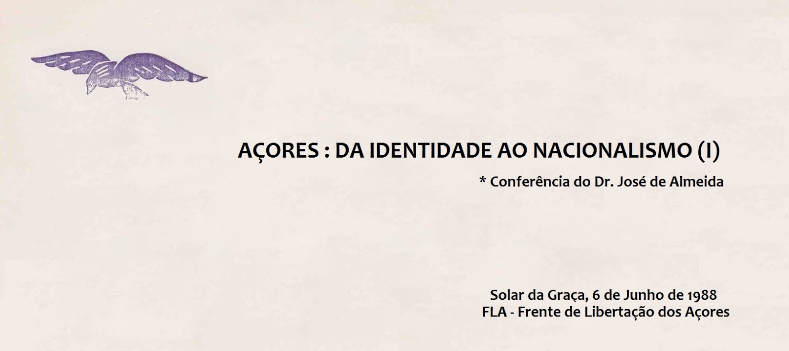 FRENTE DE LIBERTAÇÃO DOS AÇORES : AÇORES : DA IDENTIDADE AO ...