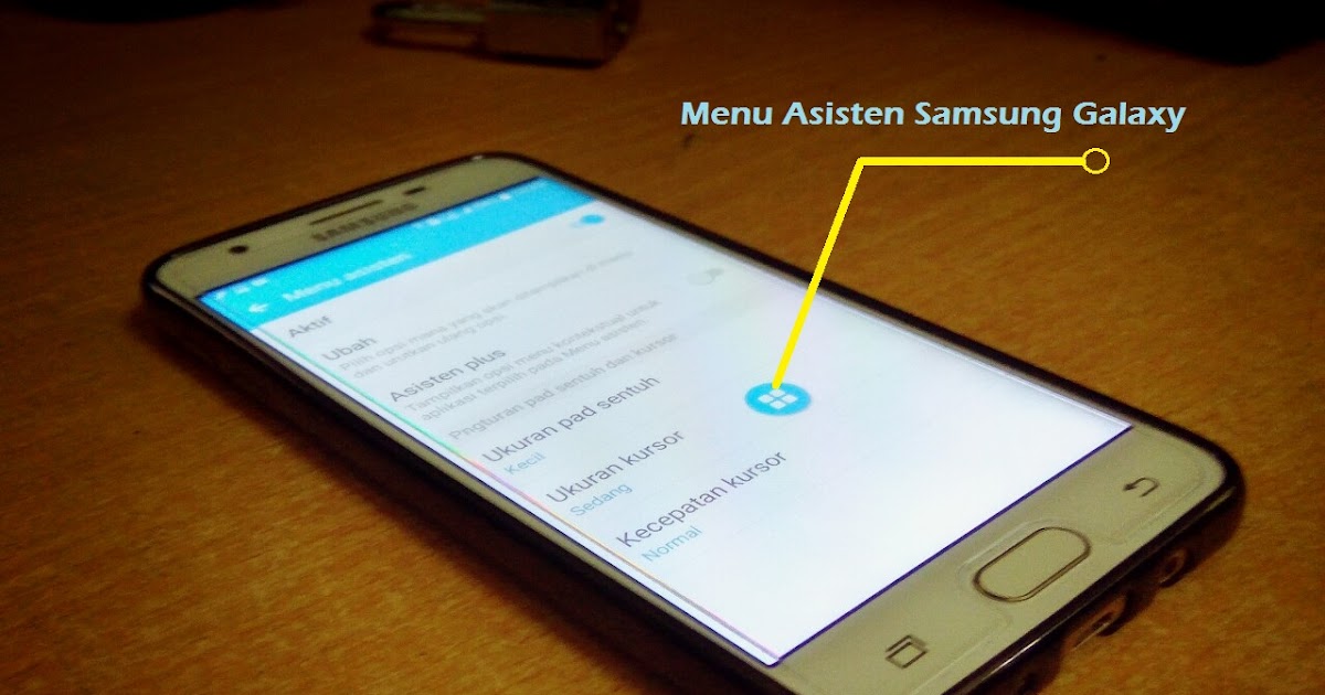 Cara Meminimalkan Penggunaan Tombol Fisik Pada Samsung Galaxy. - Tips ...