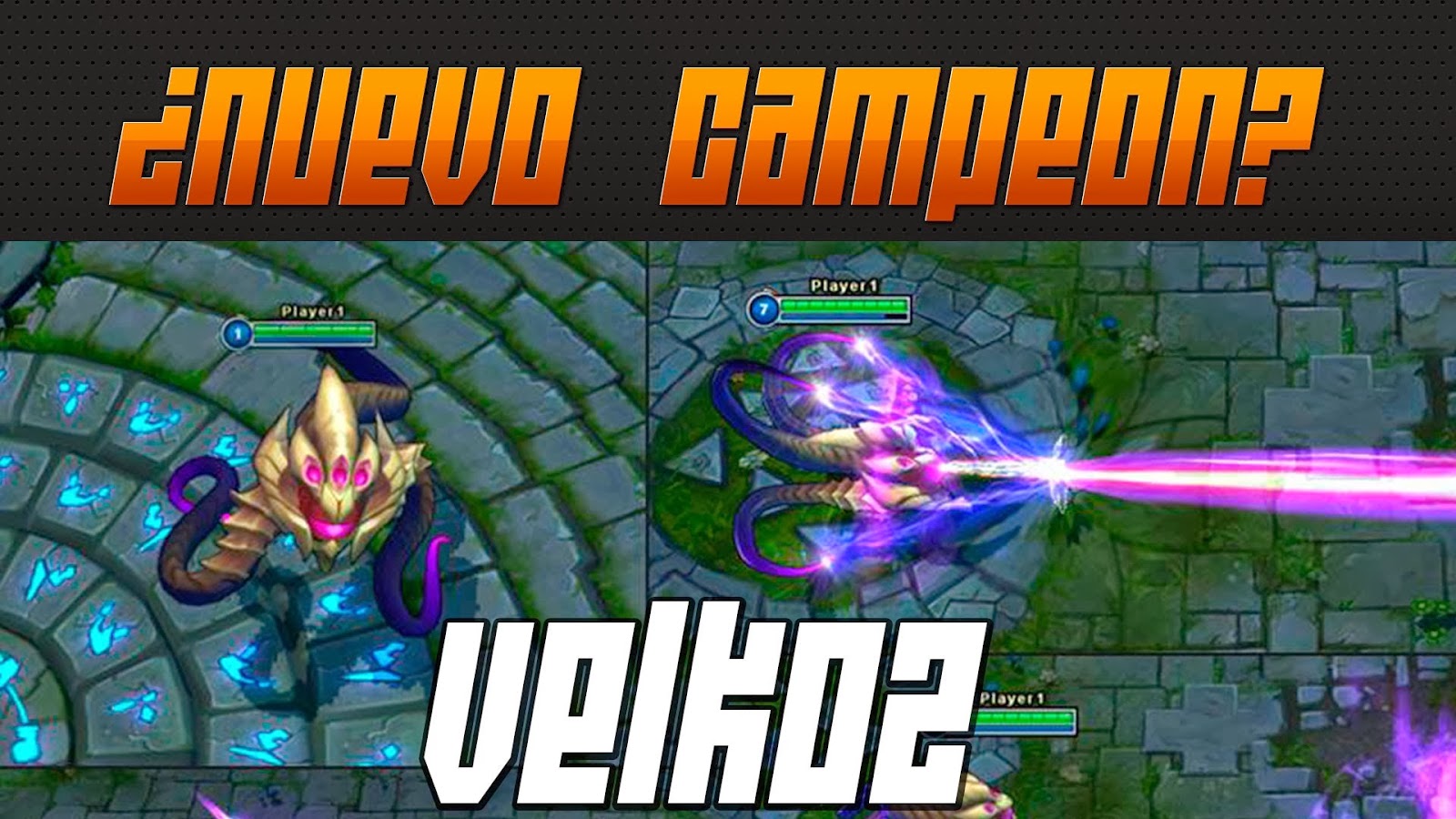 Jorge Juega: Noticia LoL: Posible nuevo campeón ; Velkoz