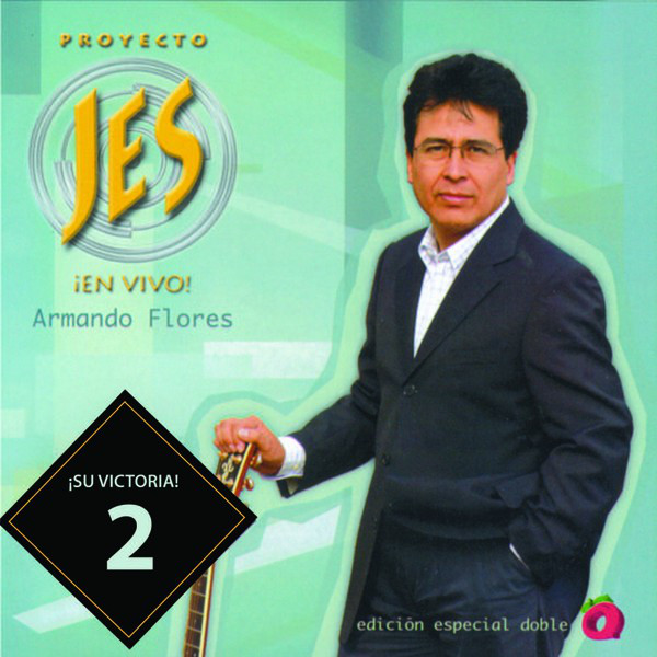 Armando Flores-Proyecto JES 2-¡Su Victoria!- ~ Discos Cristianos