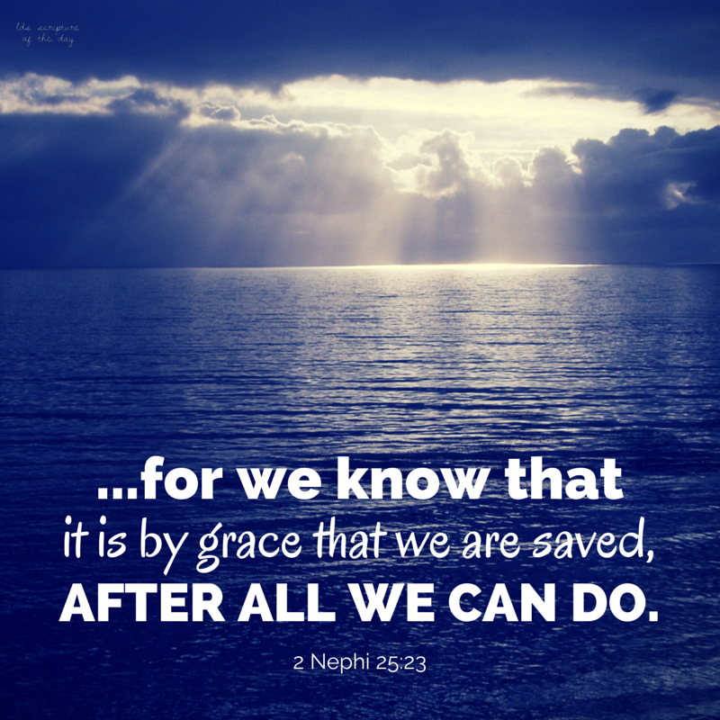 LDS Scripture Of The Day 2 Nephi 25 23