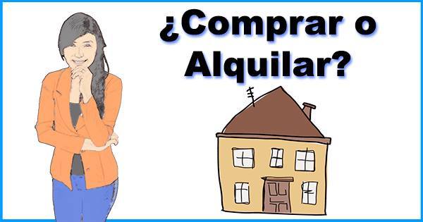 ¿Rentar o Comprar Una Casa? Los Pros y los Contras
