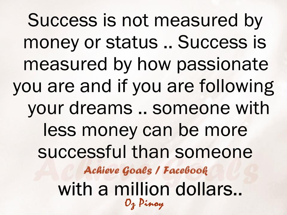 Love Life Dreams: Success is not measured by money or status...
