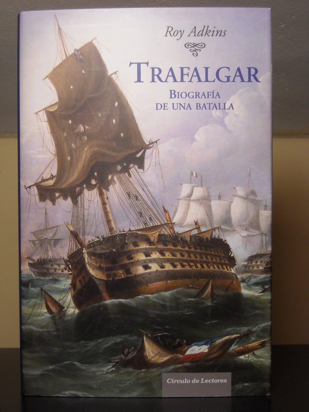 Aizen Trade: LIBRO - TRAFALGAR BIOGRAFIA DE UNA BATALLA (ROY ADKINS)
