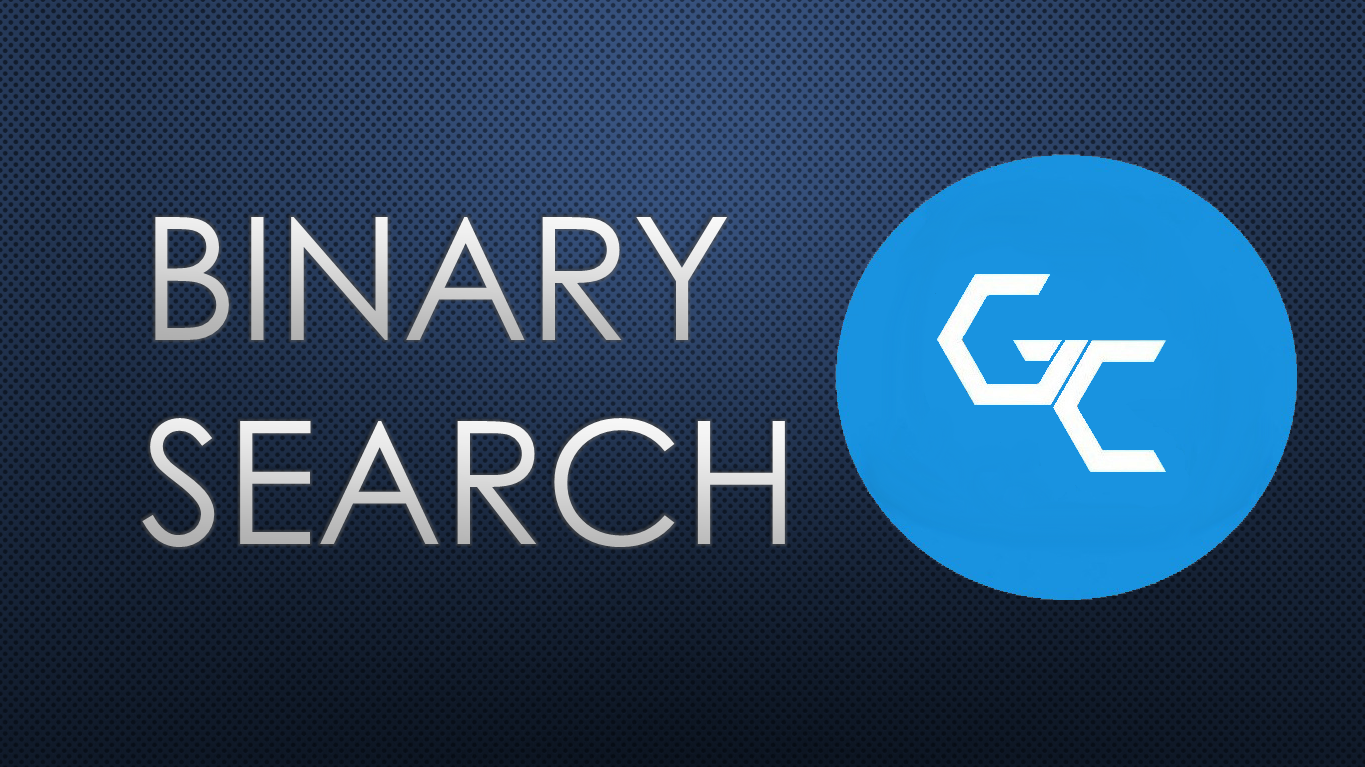 Binary Search - GEMBEL CODERS