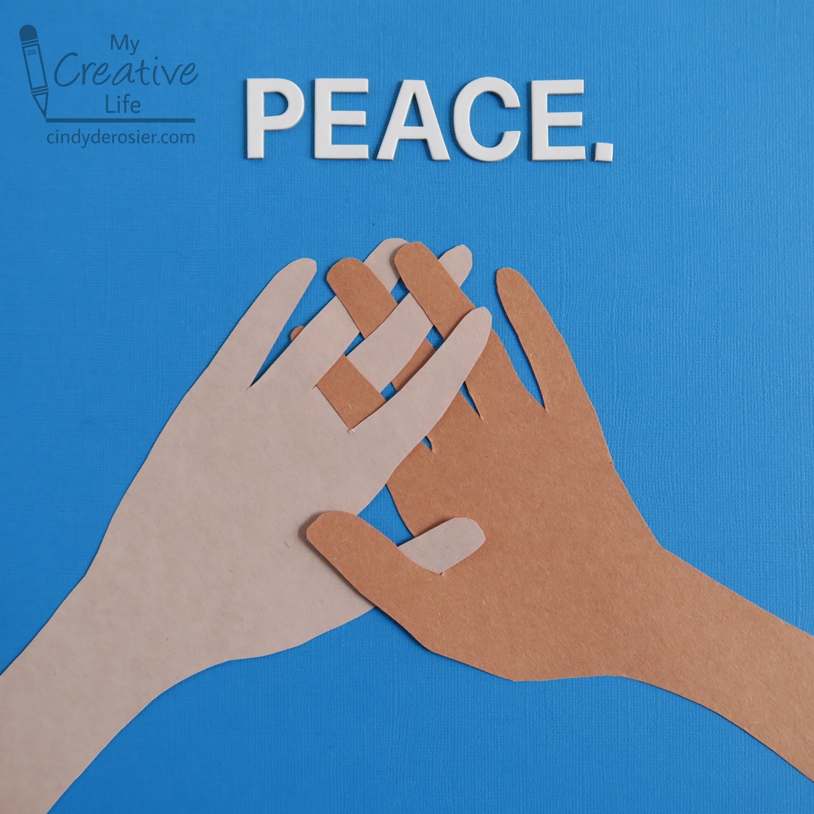 Cindy deRosier: My Creative Life: MLK Day Peace Craft