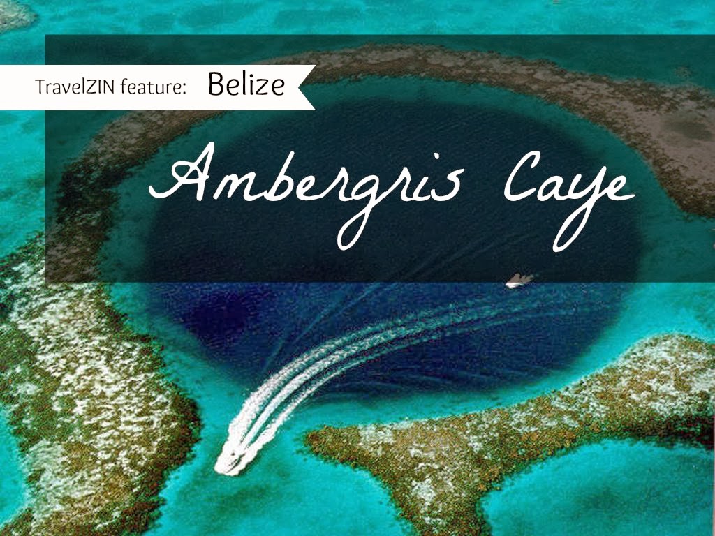 Ambergris Caye (Belize) - TravelZIN