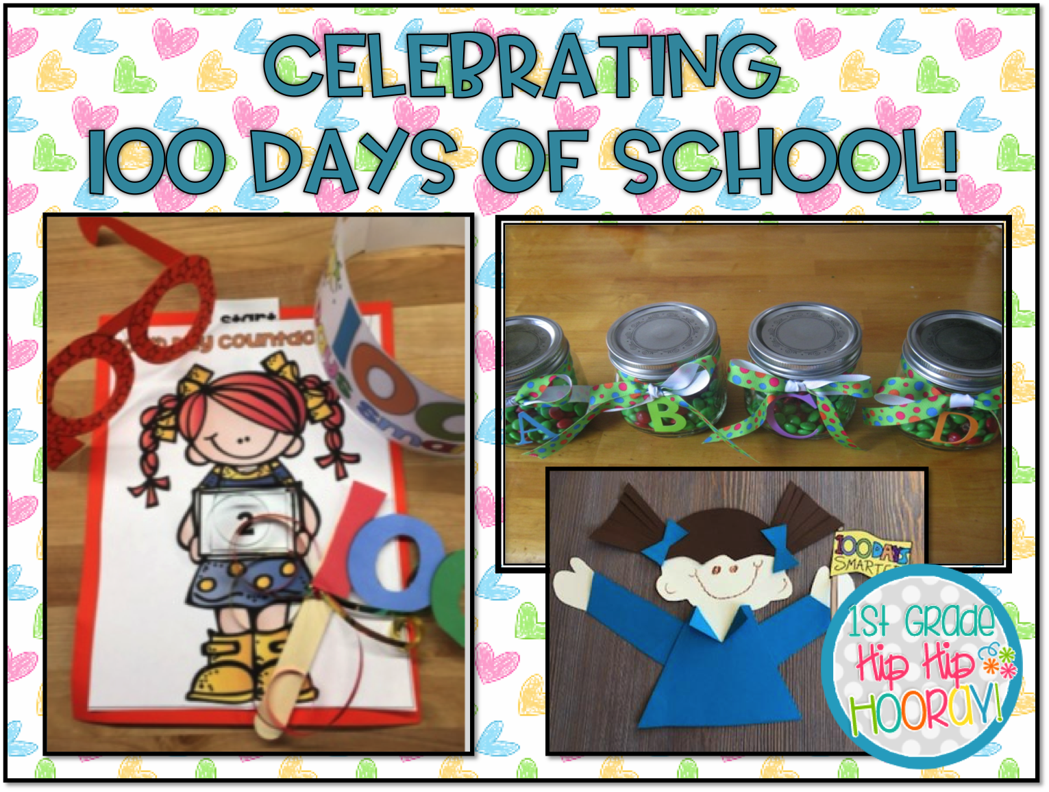 1st Grade Hip Hip Hooray!: 100th Day or 120th Day!