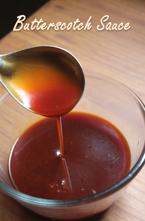 Best Ever Butterscotch Sauce Recipe - Yummy Tummy