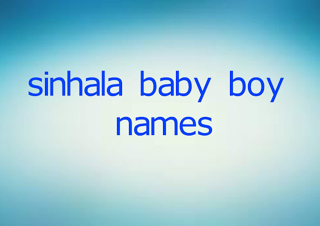 sinhala baby boy names - sinhala baby boy names | බෙබ්