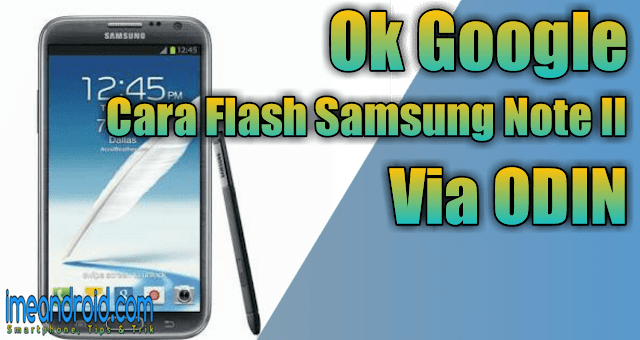 Cara flash samsung note 2