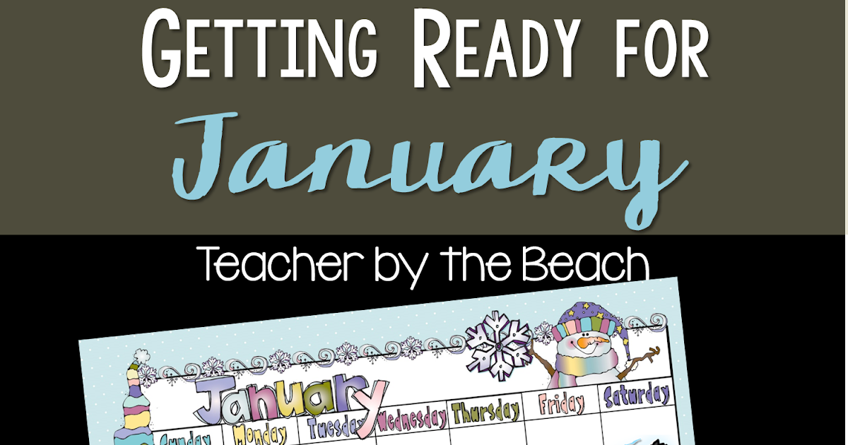 Getting Ready for January - Teacher by the Beach