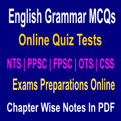 English Grammar PPSC NTS Jobs Tests MCQS - EASY MCQS QUIZ TEST