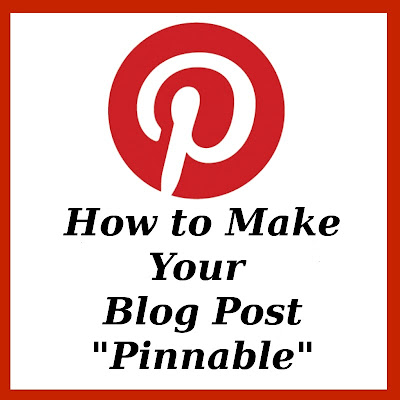 Supermommy!...or not.: How To Make Your Blog Post "Pinnable"