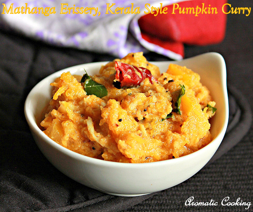 Aromatic Cooking: Mathanga Erissery, Kerala Style Pumpkin Curry