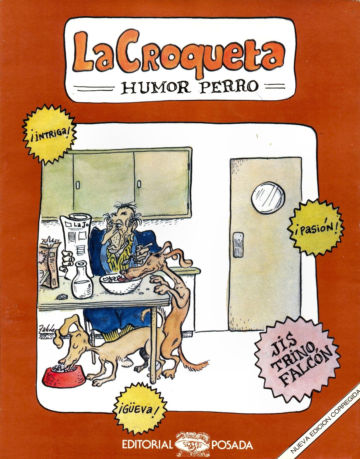 Comics Mexicanos de Jediskater: La Croqueta, Humor Perro, de Jis, Trino ...