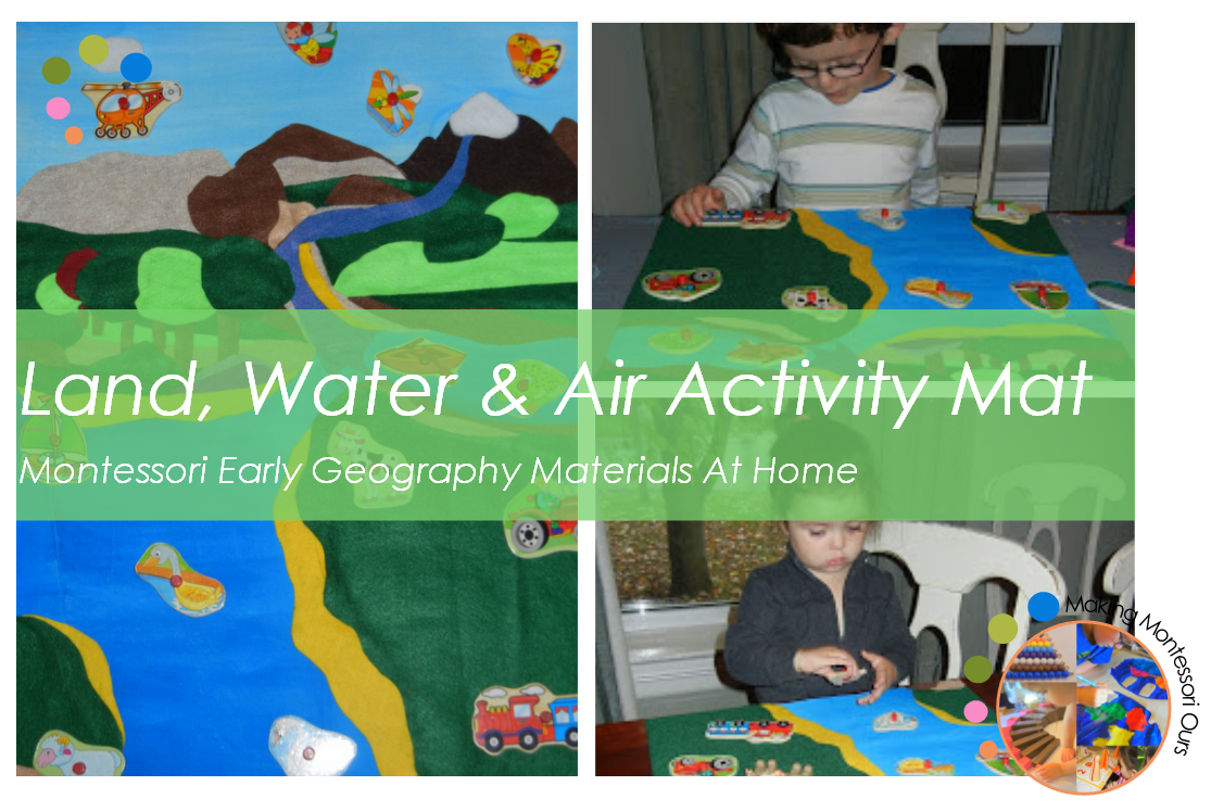 DIY Land, Water & Air Mat, Montessori Early Geography At Home - "Making ...