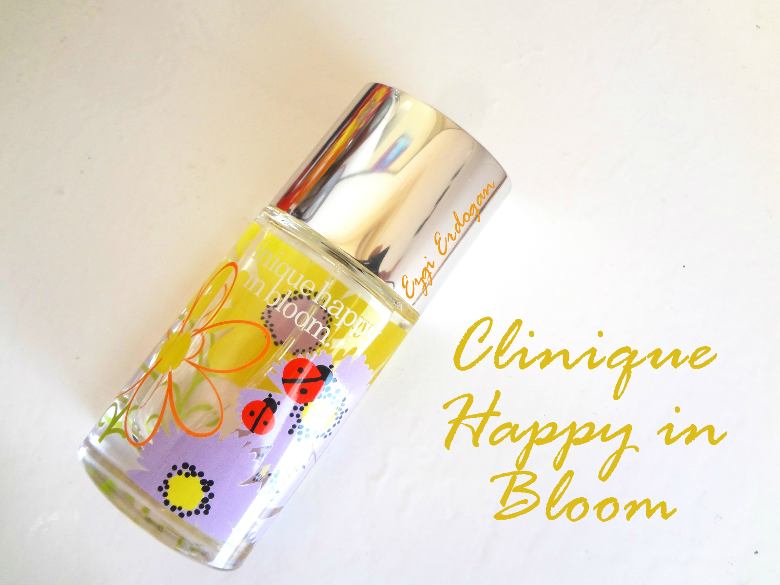 Clinique Happy in Bloom Parfüm - ezgi's diary