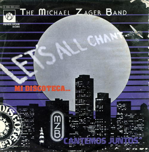 MI DISCOTECA: THE MICHAEL ZAGER BAND "Let´s all chant" (1978)