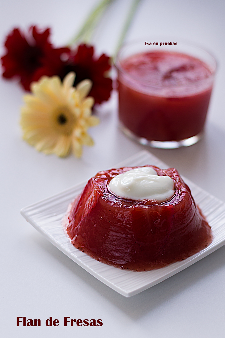Flan de Fresas y Té | Eva en pruebas