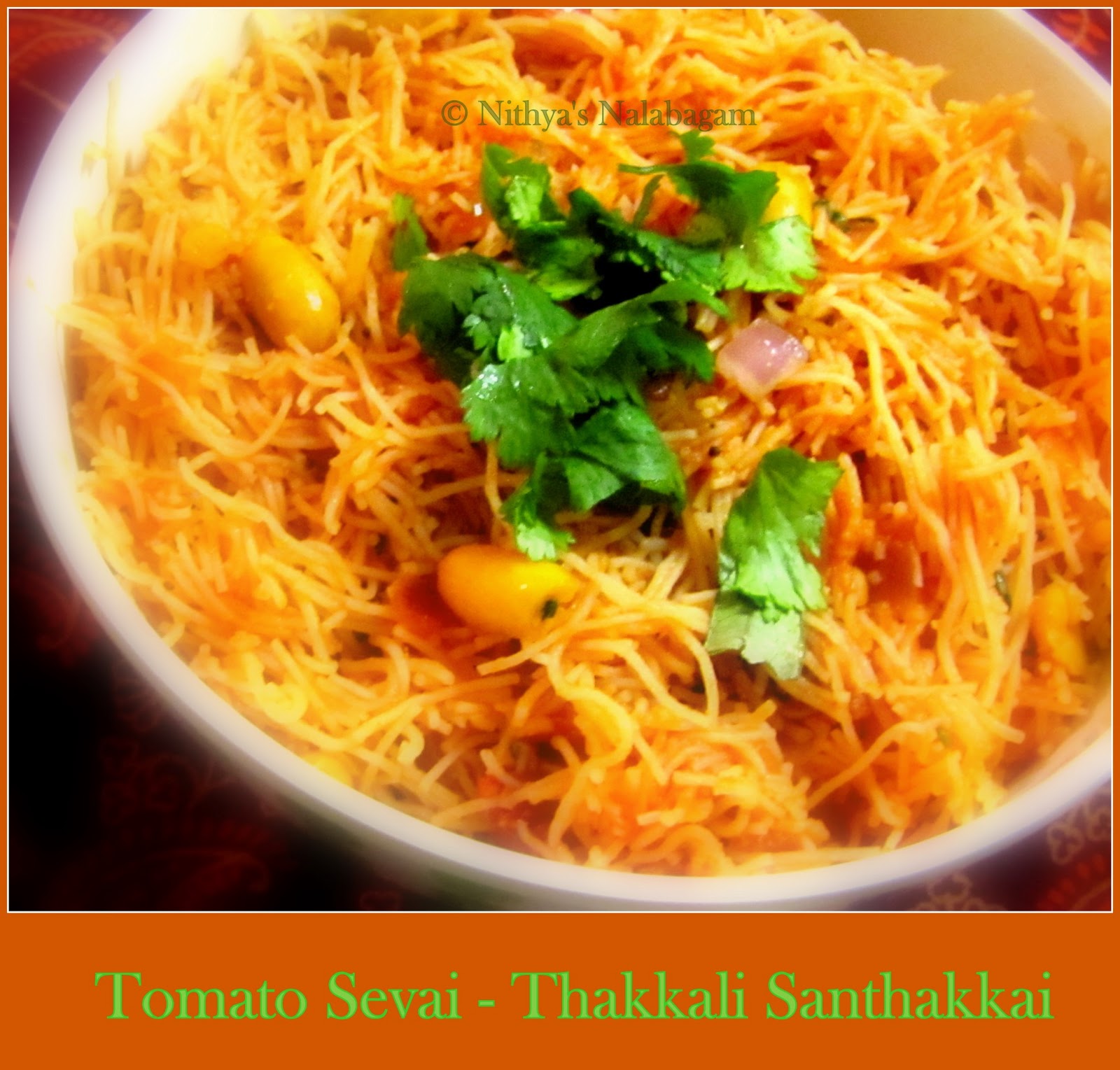 Tomato Sevai | Thakkali Sevai |Nithya's Nalabagam