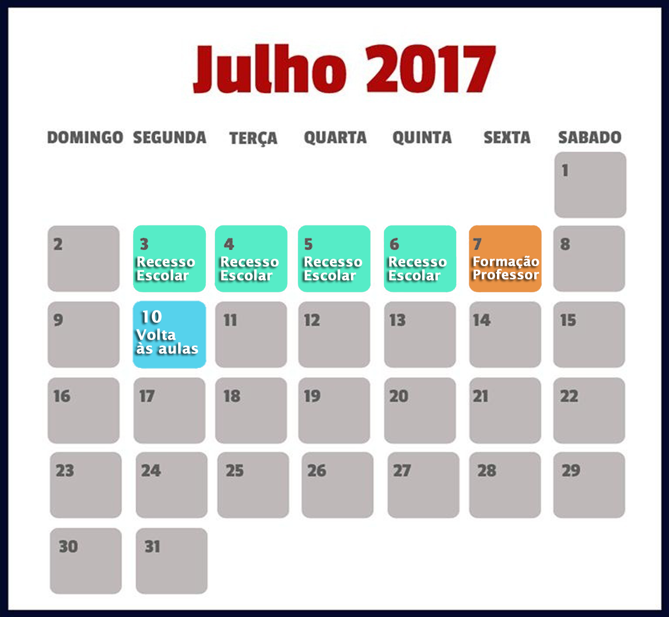 CALENDÁRIO: MÊS DE JULHO 2017