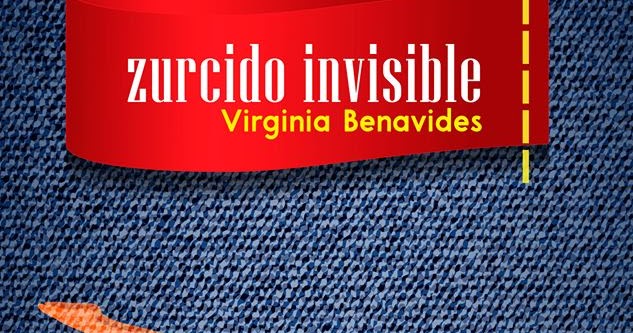 Nido de palabras: “ZURCIDO INVISIBLE” POR PAOLA ANDRADE CANTERO.