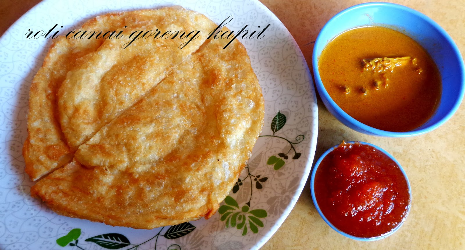 The Way of My Life: ROTI CANAI GORENG KAPIT