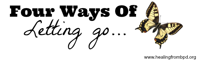 Four Ways of Letting Go and Reducing Suffering (with DBT Skills ...