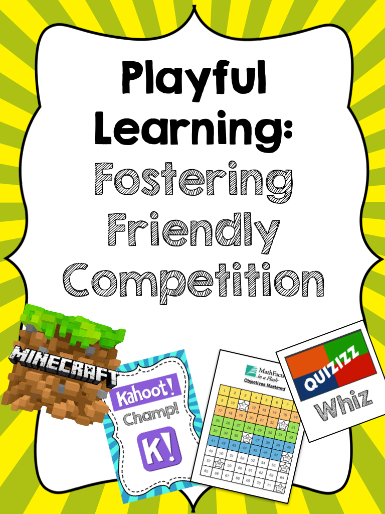 Playful Learning: Part 2 – (Fostering Friendly Competiton)